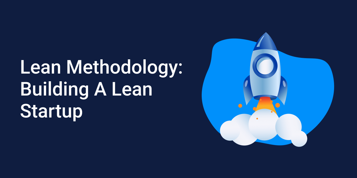Lean Methodology: Building A Lean Startup - Bordio