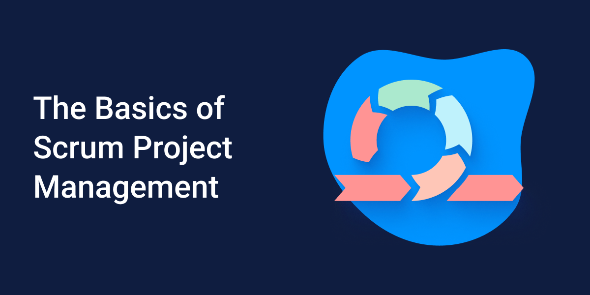 The Basics of Scrum Project Management - Bordio