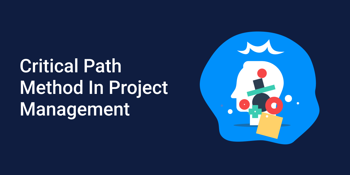 Critical Path Method In Project Management - Bordio