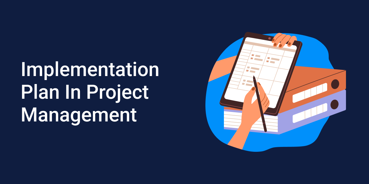 Implementation Plan In Project Management Bordio