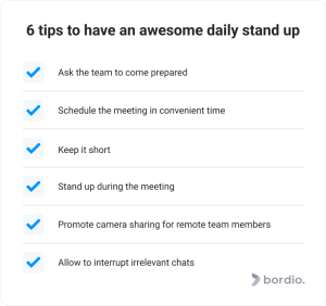 Daily Stand Up Meeting in Scrum: Agenda & Format - Bordio Daily Stand Up Meeting in Scrum: Agenda & Format - Bordio