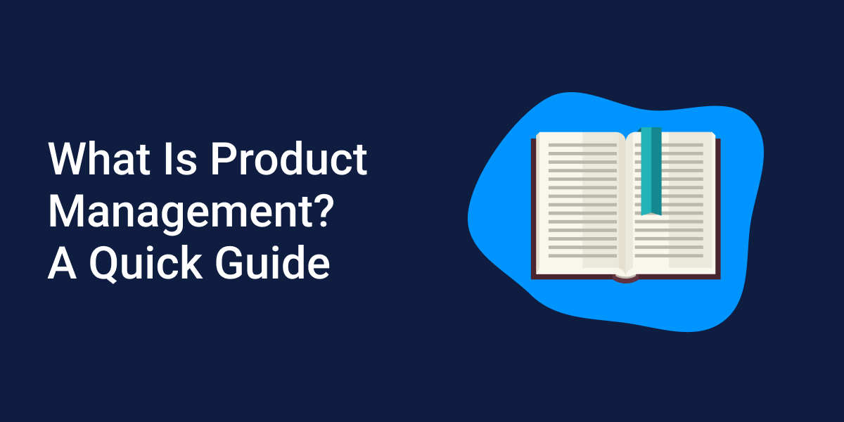 What Is Product Management? A Quick Guide - Bordio