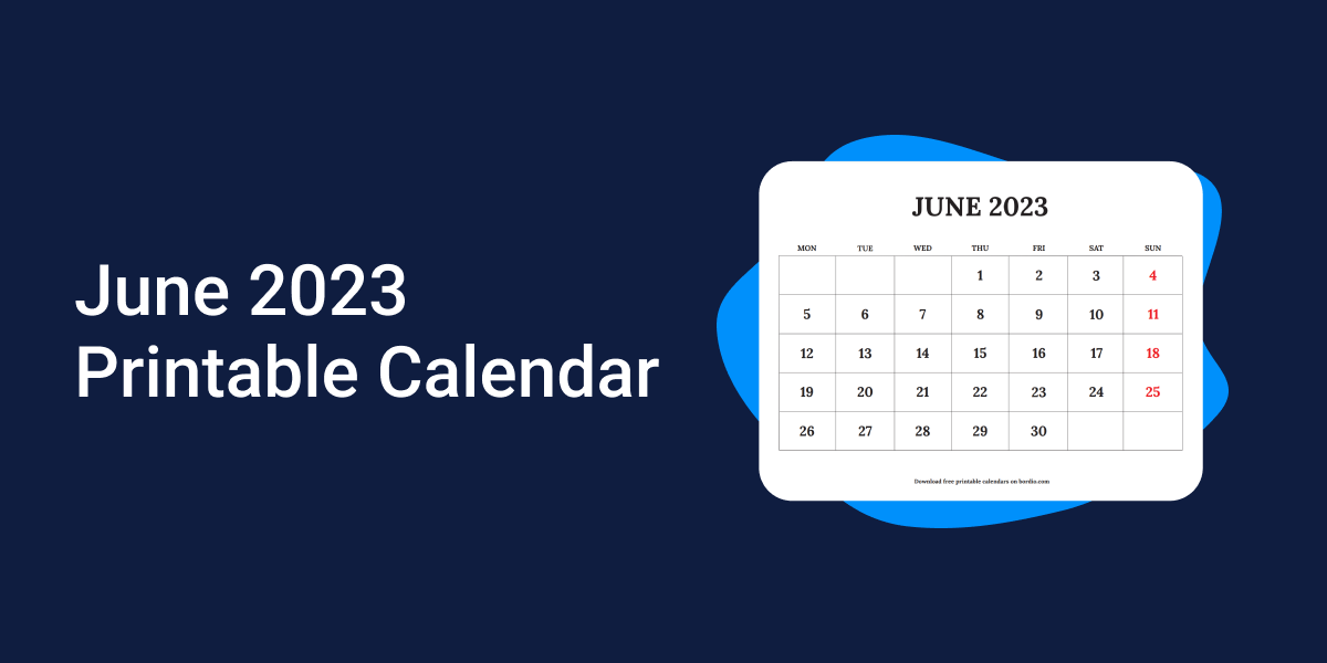 Printable June 2023 Calendar | Free Download in PDF - Bordio Printable June 2023 Calendar | Free Download in PDF - Bordio
