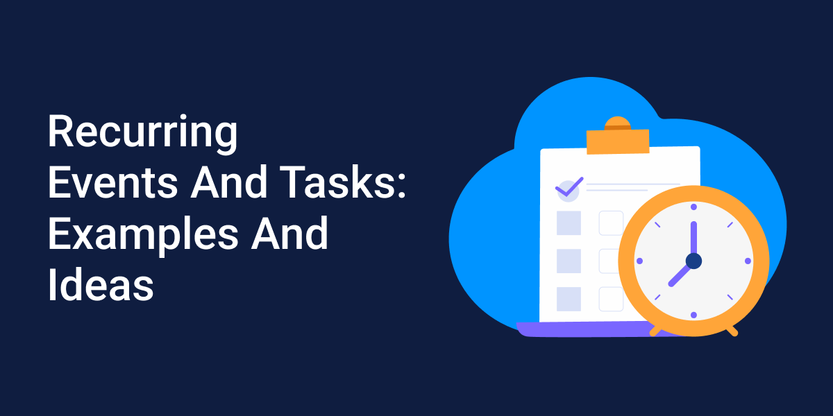 Recurring Events And Tasks: Examples And Ideas - Bordio