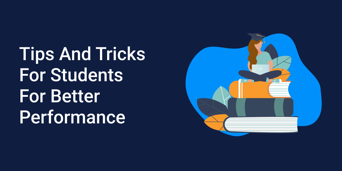 Tips For Students For Better Performance - Bordio