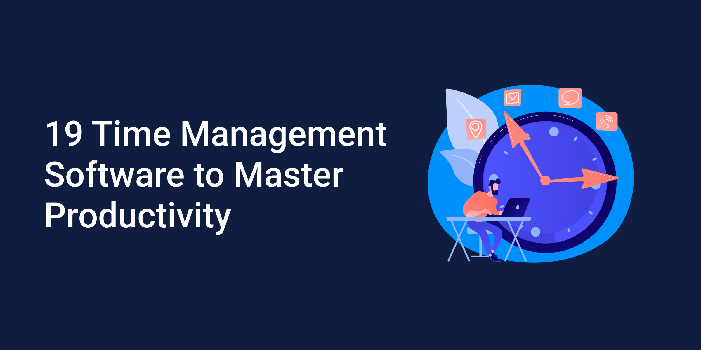 19 Best Time Management Tools Reviewed (2025)