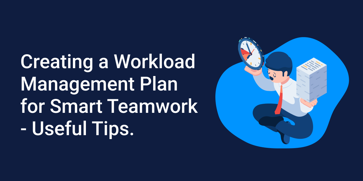 Creating a Workload Management Plan for Smart Teamwork