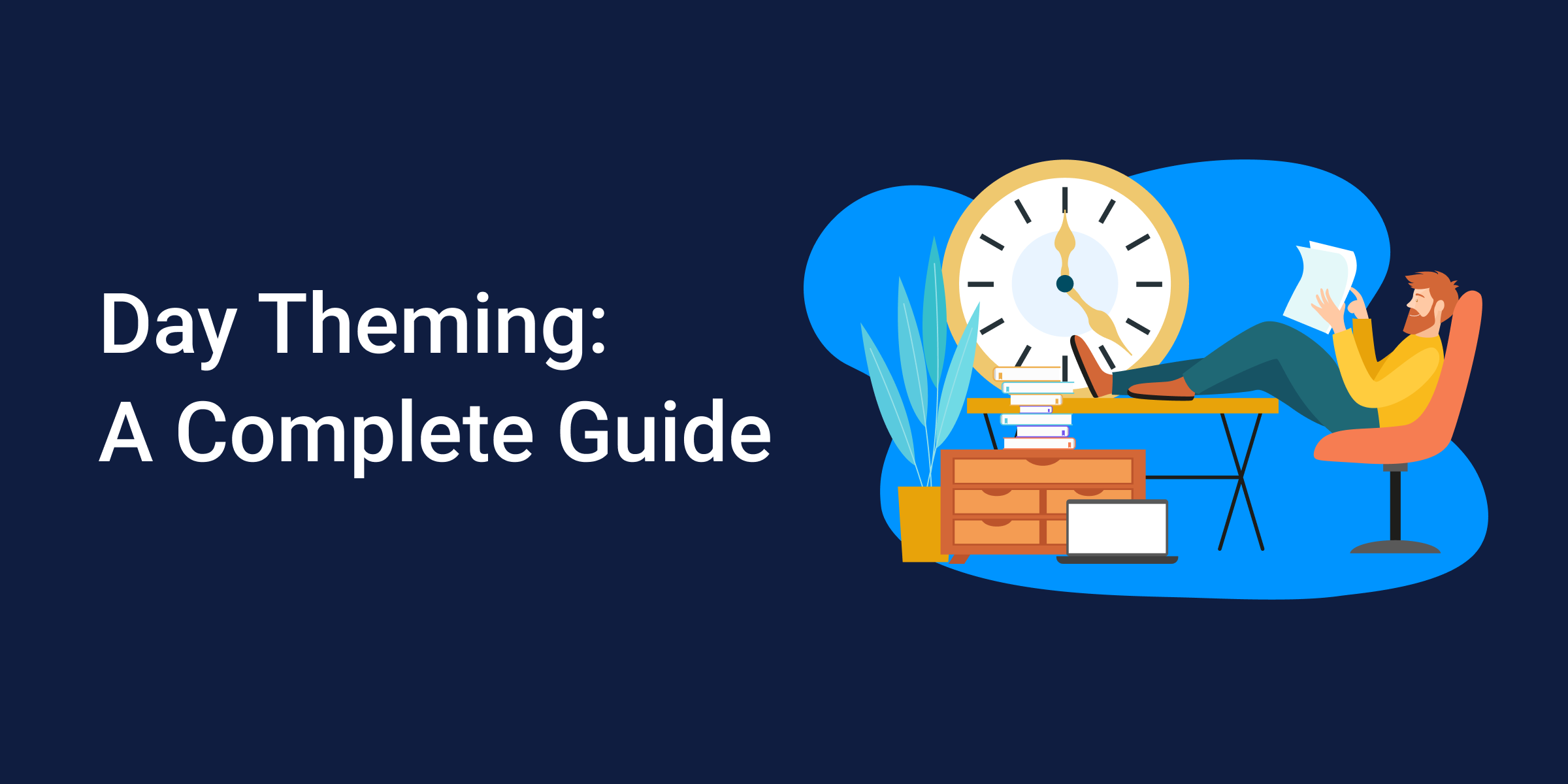 Day Theming: A Complete Guide [2025] - Bordio