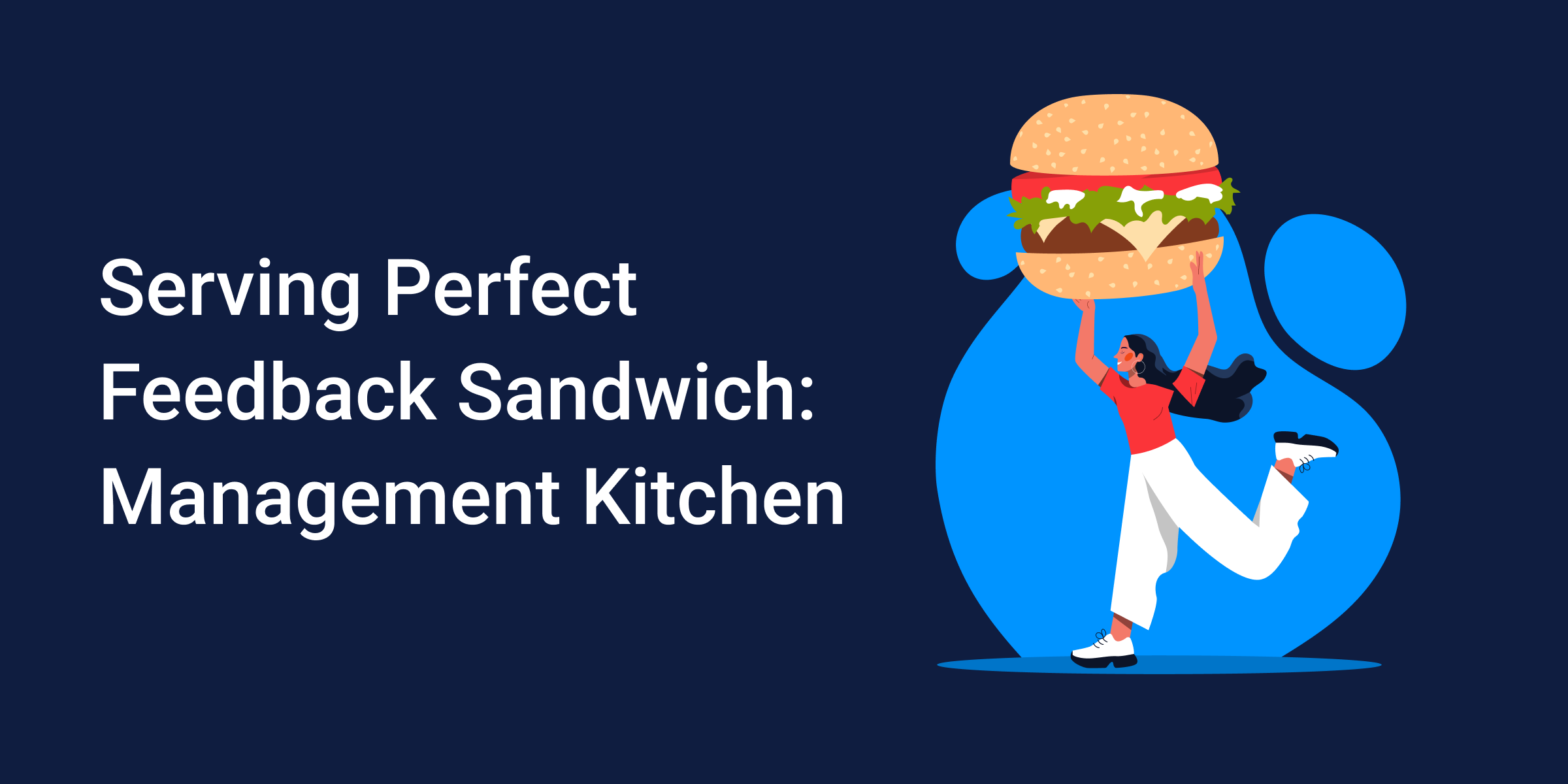 Serving Perfect Feedback Sandwich: Management Kitchen in 2025 - Bordio