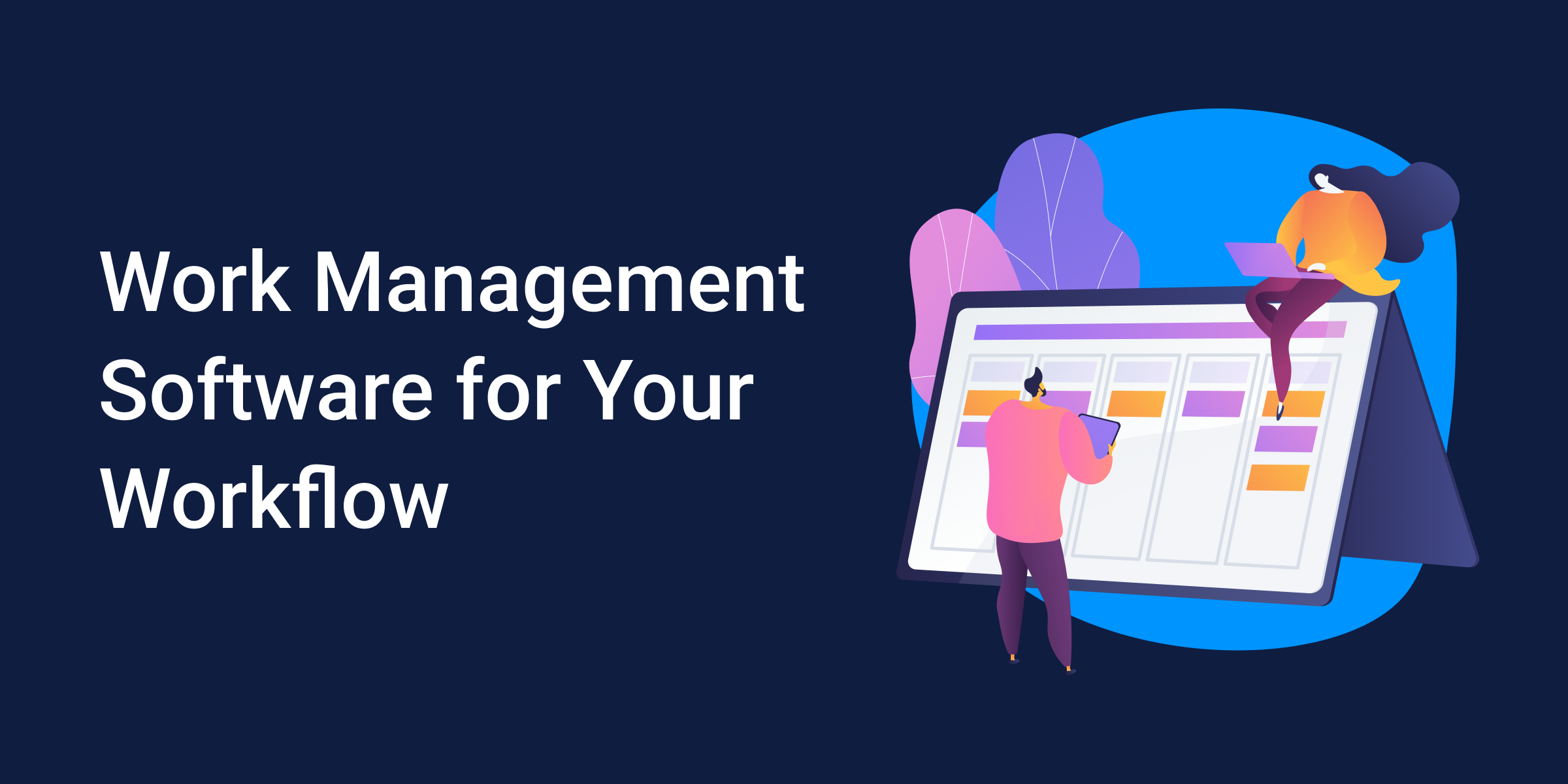 Top 18 Work Management Software & Tools in 2025