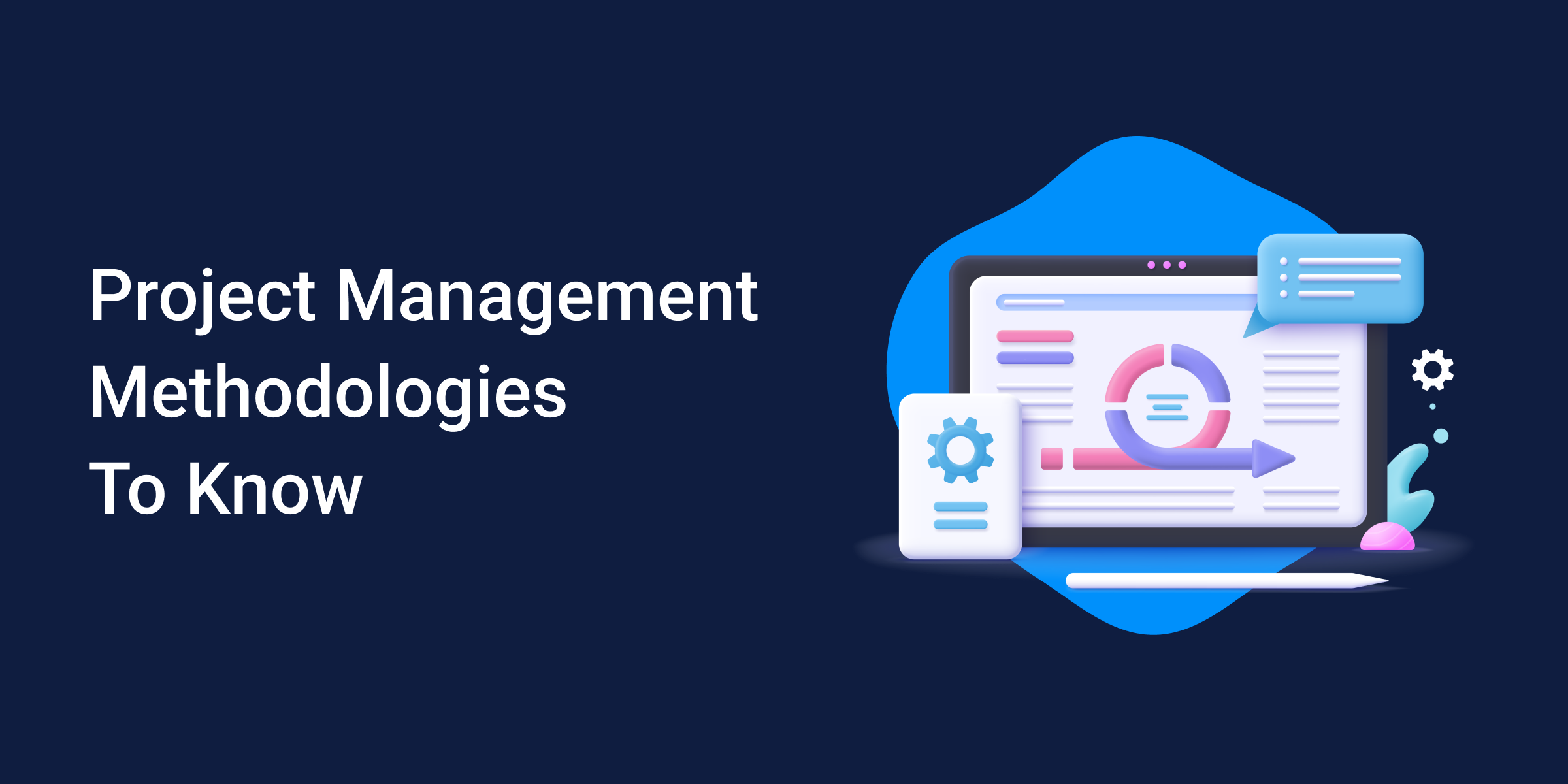 10 Project Management Methodologies Explained - Bordio